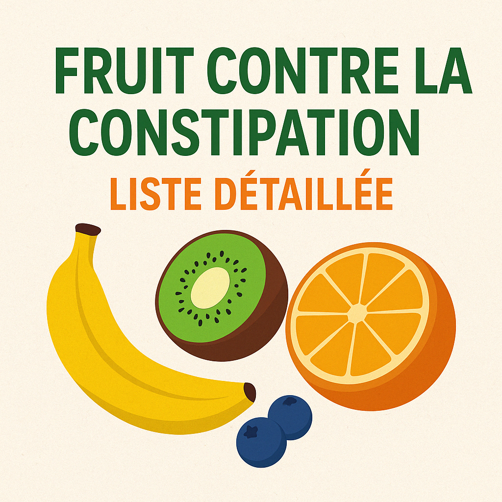 Fruit contre la constipation : liste détaillée de tous les fruits